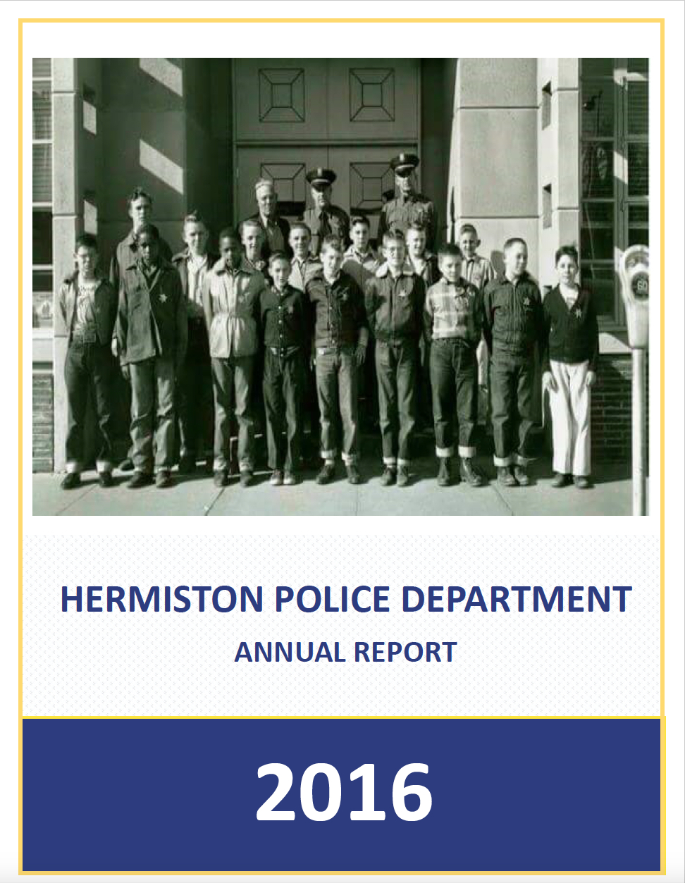 2016 Hermiston Police Department Annual Report | Hermiston, OR