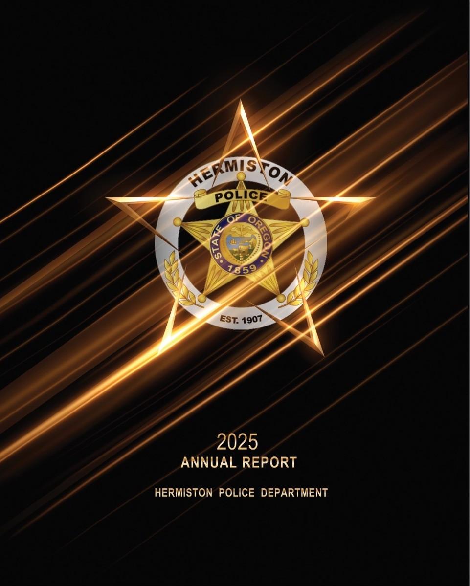 2025 Hermiston Police Department Annual Report | Hermiston, OR